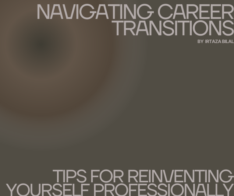 Navigating Career Transitions: Tips for Reinventing Yourself ...